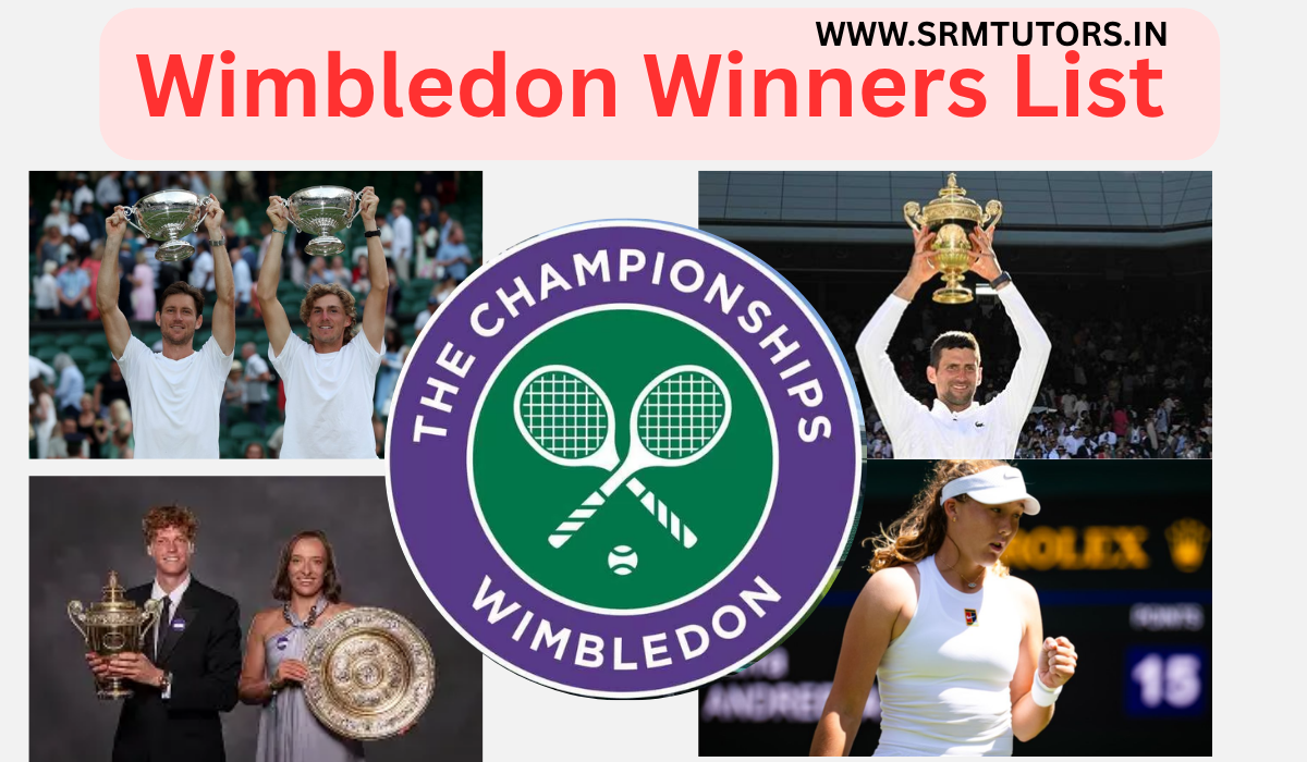 Wimbledon Winners List (1947-2025) List of Wimbledon - SRMTUTORS